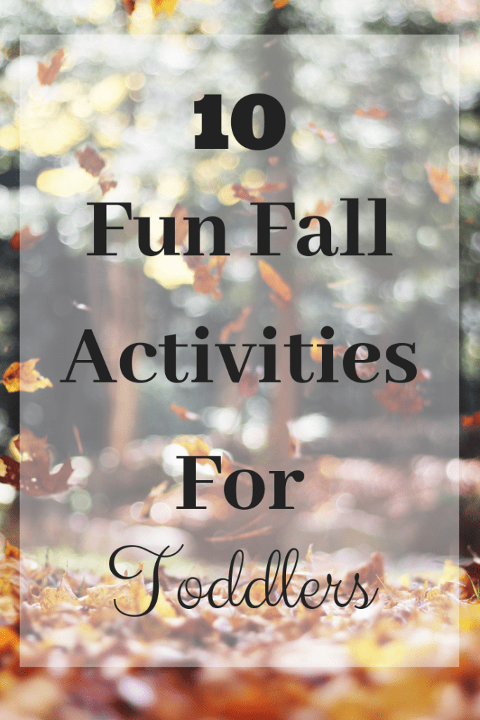 10 Fun Fall Activities for Toddlers - Pretty Extraordinary