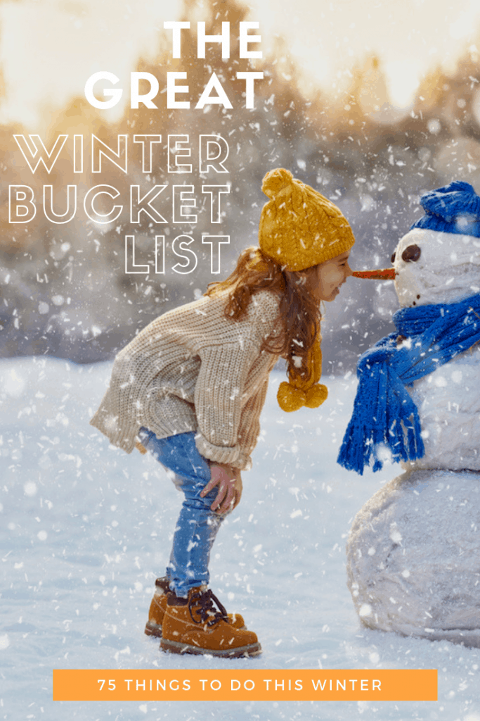 The Great Big Winter Bucket List: 75 Things To Do This Winter - Pretty ...
